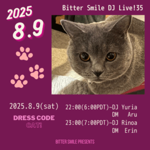 Bitter Smile DJ Live! 35（猫の日！）