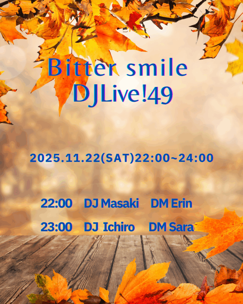 2025.11.22 Bitter Smile DJ Live!49 Finished