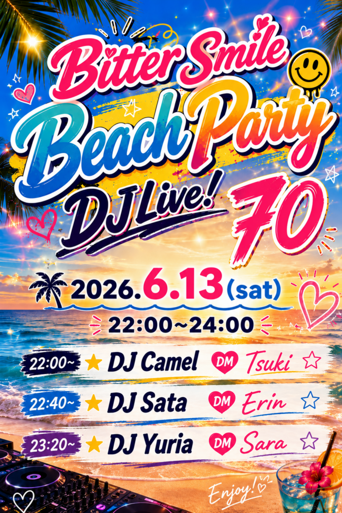 Bitter Smile Beach Party DJ Live!70